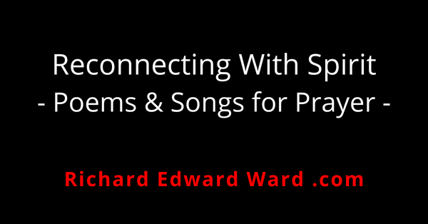 Poems And Songs For Prayer | Richard Edward Ward